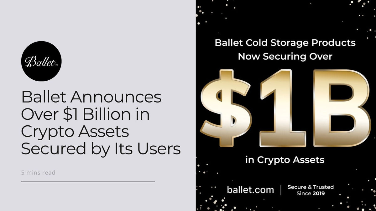 Ballet Announces Over $1 Billion in Crypto Assets Secured by Its Users